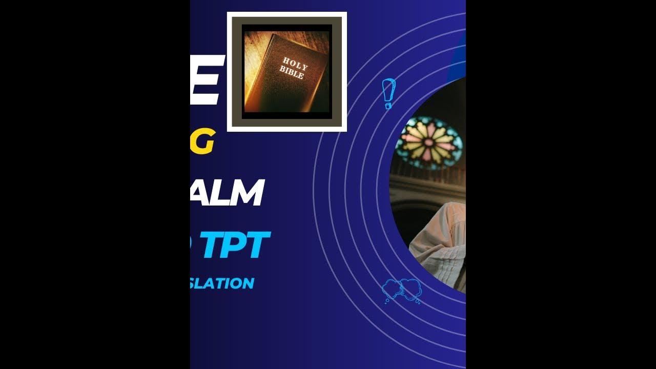 psalm-139-tpt-passion-translation-youtube