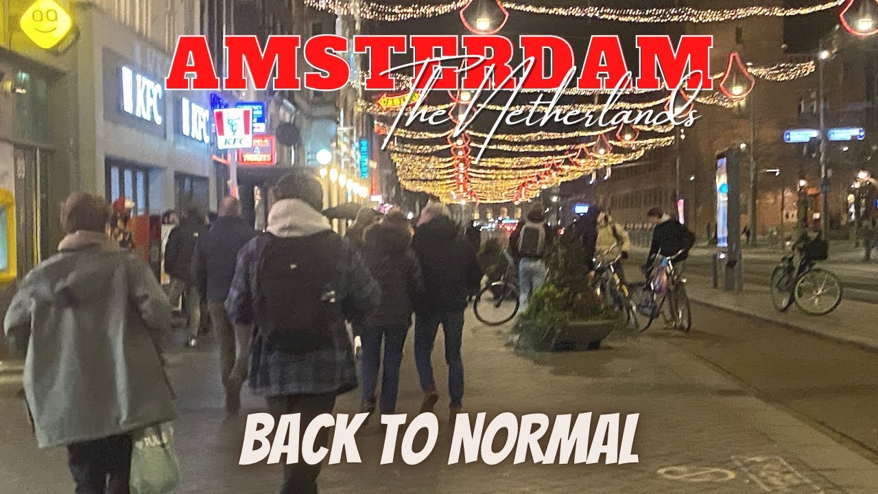 AMSTERDAM Almost BACK TO NORMAL ‼️ | Life Living In The Netherlands ...
