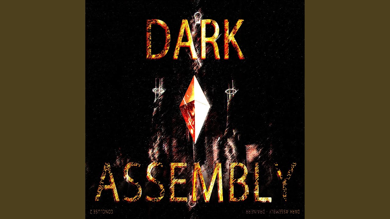 Dark Assembly (feat. drainerr) - YouTube