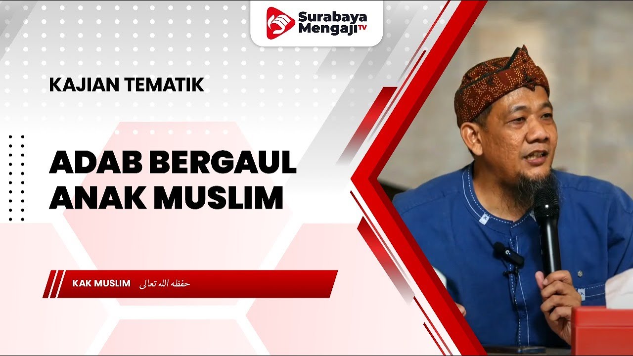Adab Bergaul Anak Muslim - Kak Muslim - YouTube