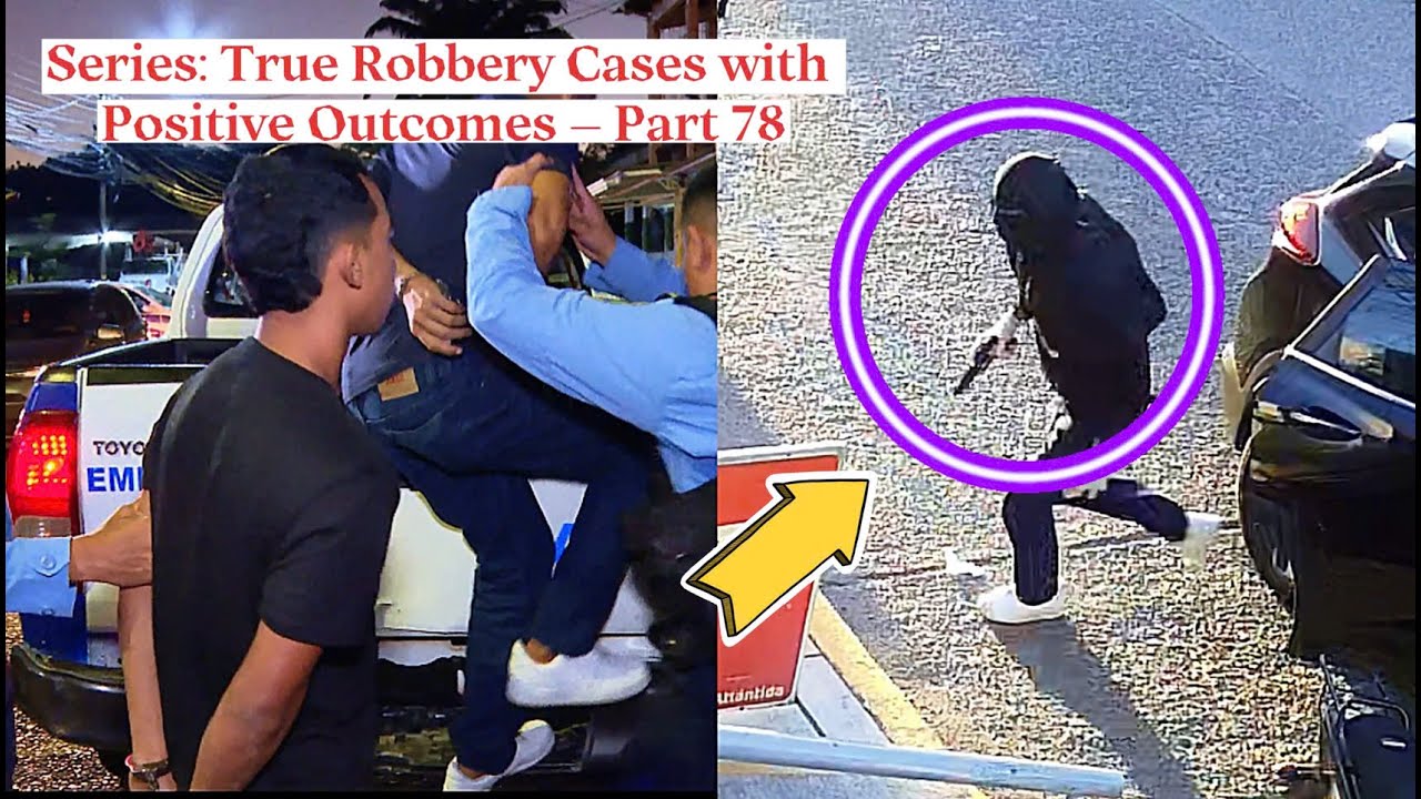 Series: True Robbery Cases with Positive Outcomes – Part 78 - YouTube
