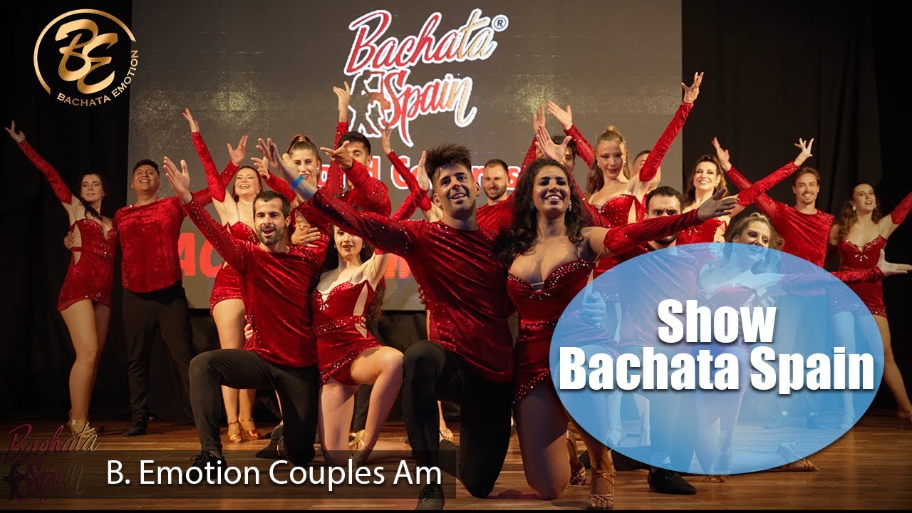 Bachata Emotion Couples Am - Show - Bachata Spain World Congress 2022 ...