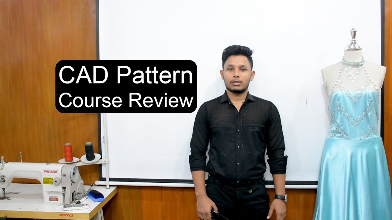 Course Review | CAD Pattern & Marker Making Course | CAD Pattern & Marker Making Training | BGMI ...