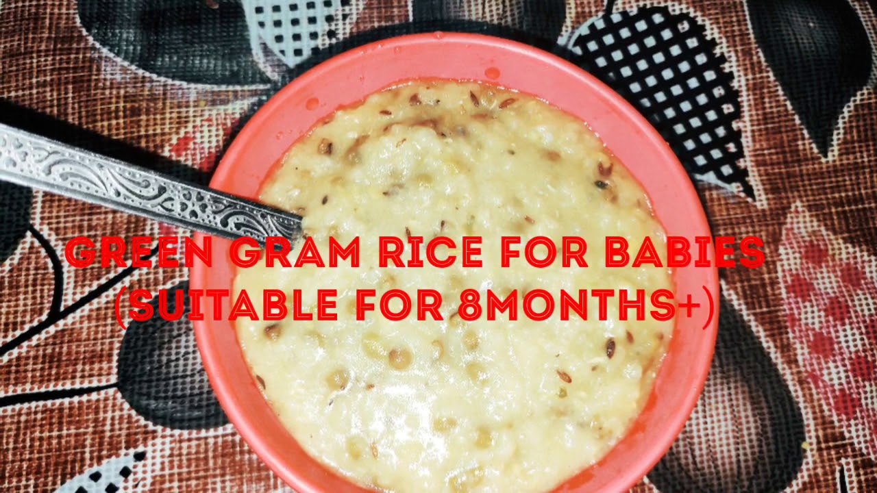 Lunch Ideas for Babies | Green Gram Rice for 8+Months | Weight Gain ...
