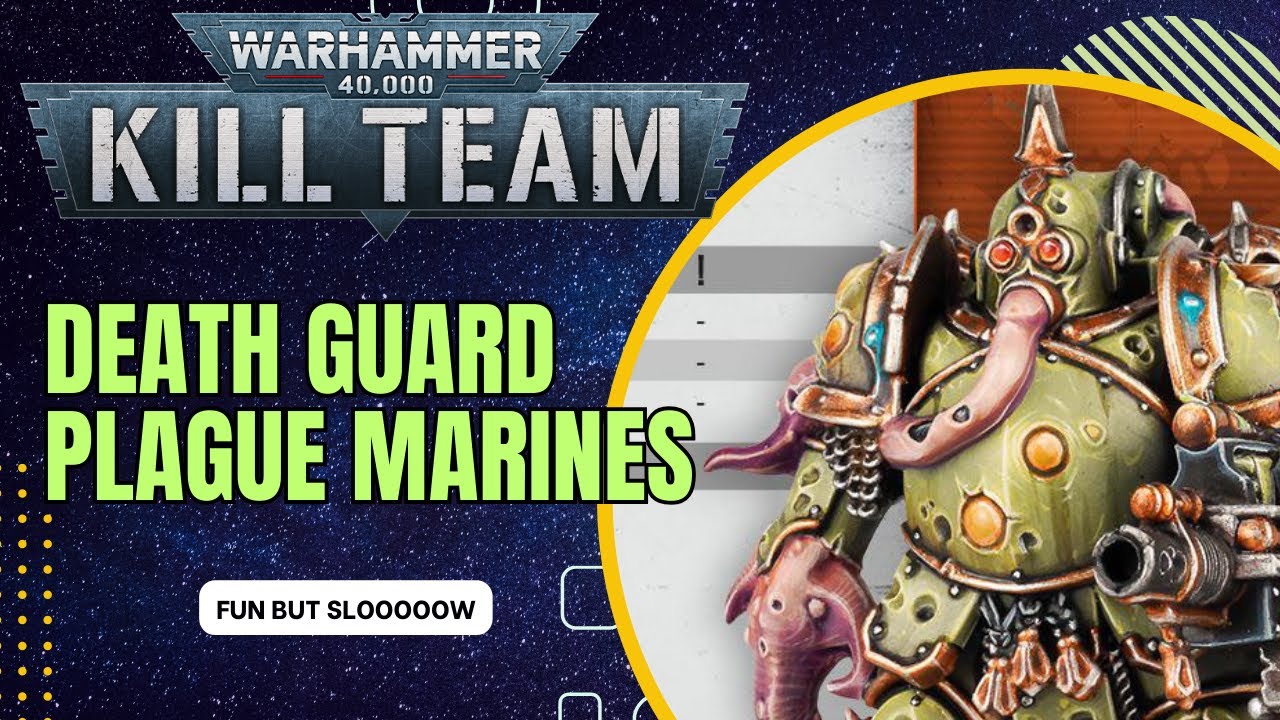 Warhammer 40k Kill Team Focus - Death Guard Plague Marines - YouTube