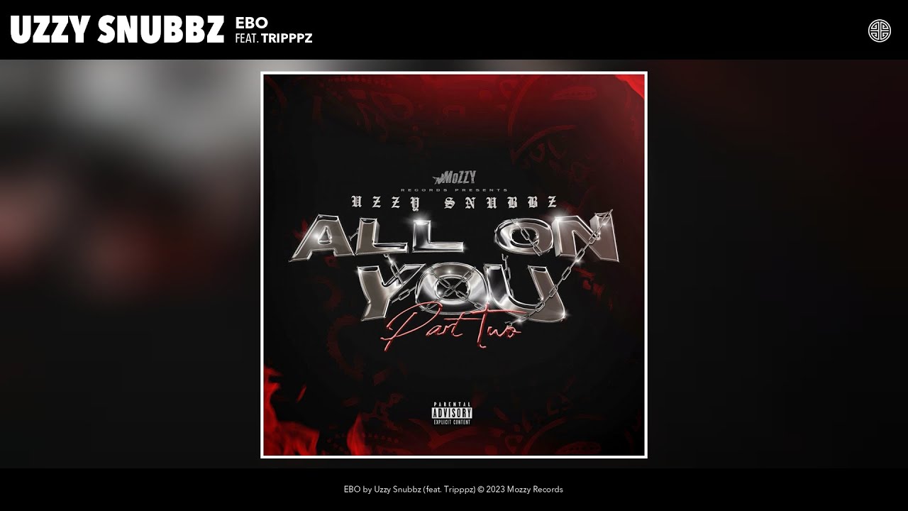 Uzzy Snubbz - EBO (Official Audio) (feat. Tripppz) - YouTube Music
