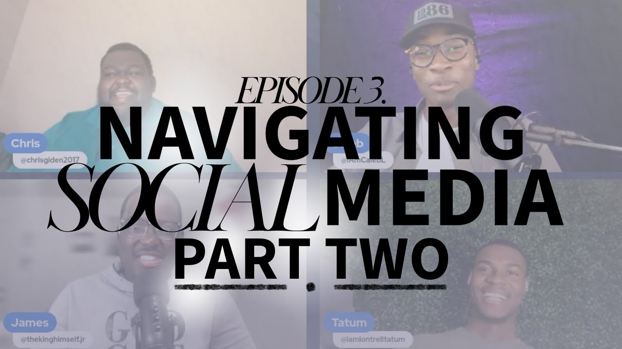 CUT THE CAMERAS👀🔥 NAVIGATING SOCIAL MEDIA PART TWO📱S1 EP3 - YouTube