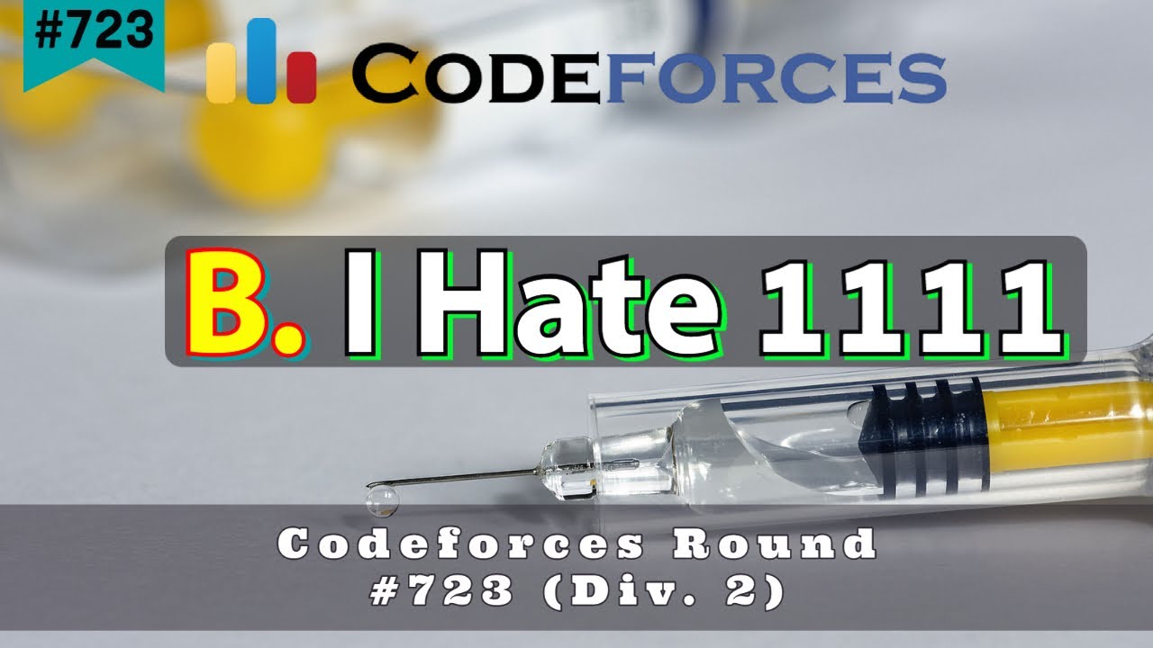 B. I Hate 1111 | Codeforces Round #723 (Div. 2) | sKSama Hindi Video Editorial - YouTube