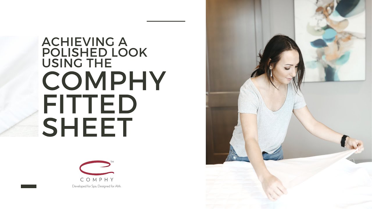 Comphy | Achieving a Polished Look Using the Comphy Fitted Sheet - YouTube