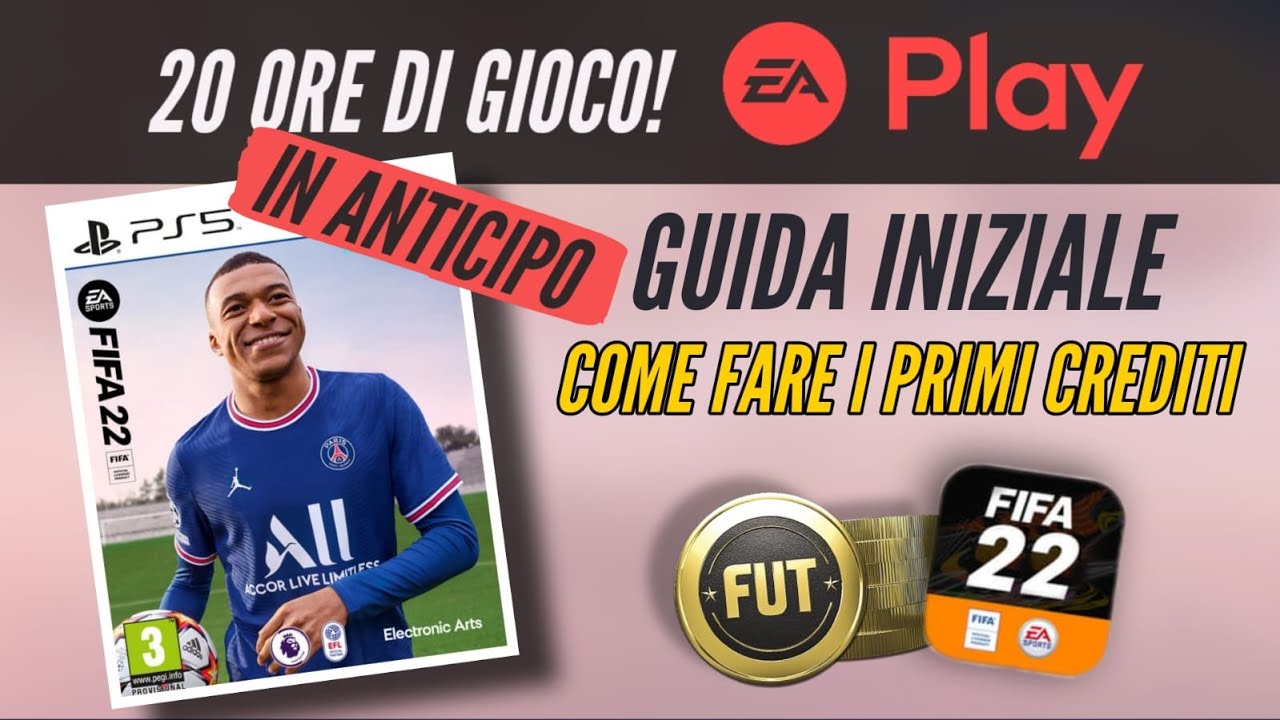 TUTORIAL COME INIZIARE AL MEGLIO FIFA 22! GUIDA ACCESSO ANTICIPATO 20 ...