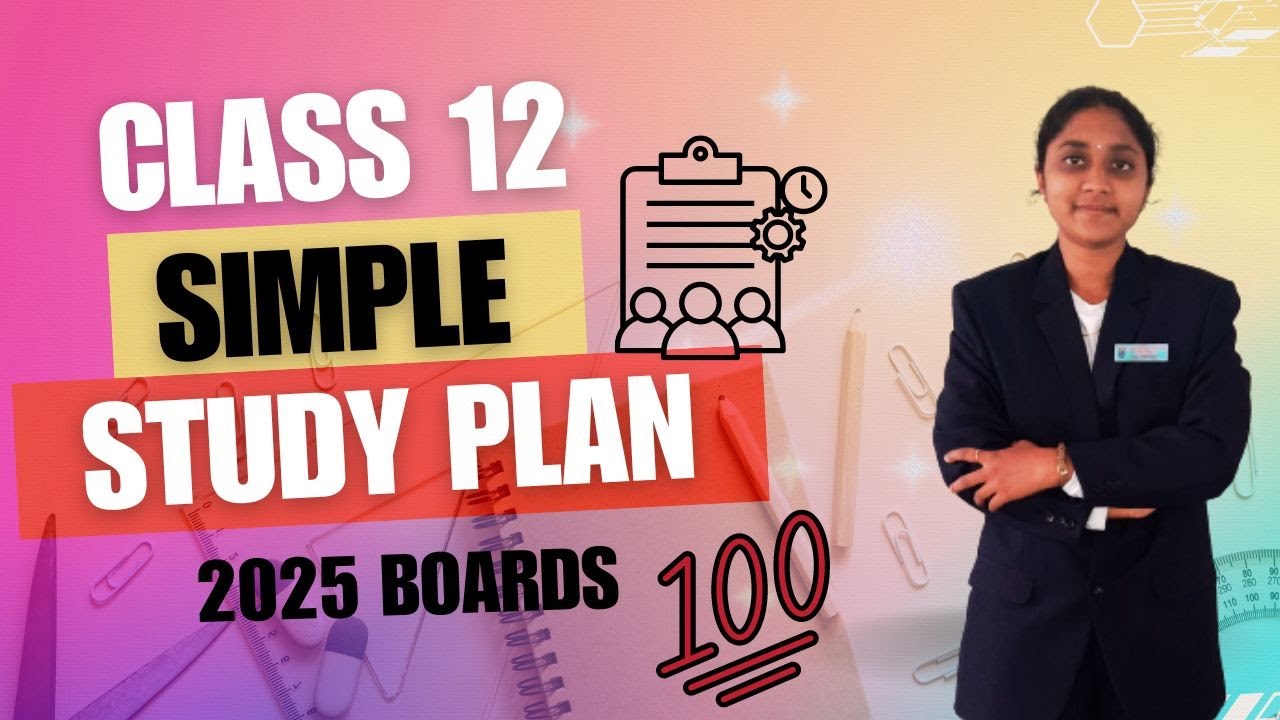 Class 12 Simple Study Plan | In Tamil | 2025 Boards | * Must Watch for ...