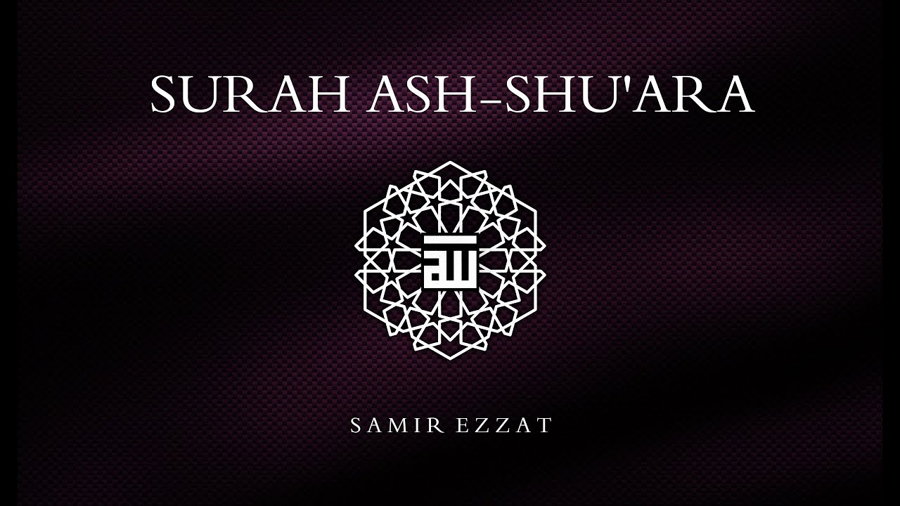 Surah Ash-Shu'ara Verse 78-91 | Samir Ezzat | Heart Touching - YouTube