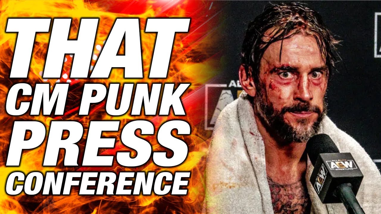 Story So Far From THAT CM Punk AEW Press Conference - YouTube