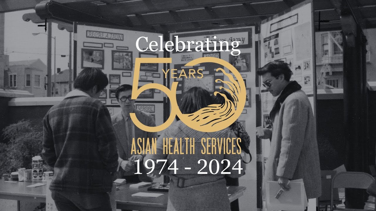Asian Health Services: A 50 Year Journey to Creating Health Equity ...