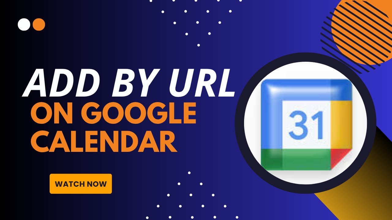 Google Calendar Tutorial: Add External Calendar by URL - Here's How ...