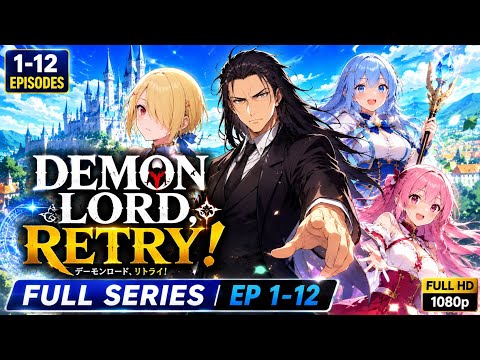 🎬 DEMON LORD, RETRY! | FULL SERIES | EPISODE 1-12 | HINDI DUBBED | 1080p HD 🔥