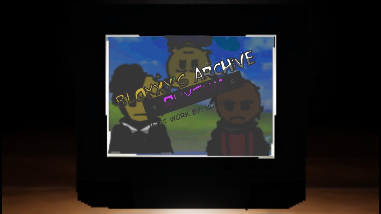 Bloxy's Archive Rhythm - YouTube