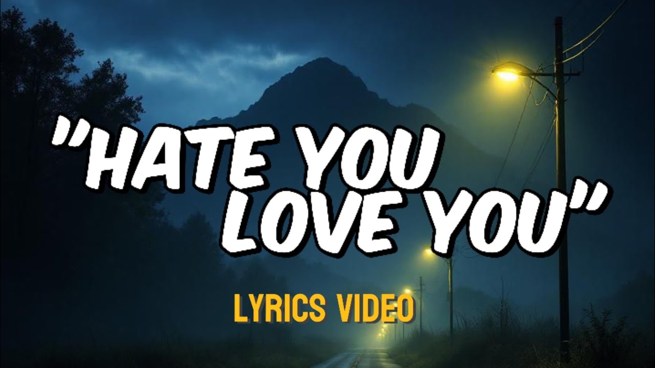 HATE YOU, LOVE YOU | 2025 (ORIGINAL SONG) | Jam Lyrics Studio - YouTube