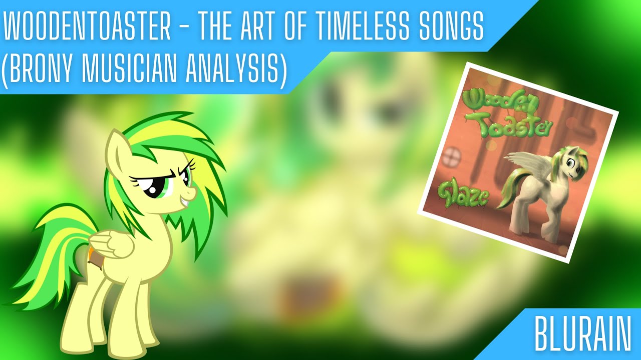 WoodenToaster - The Art of Timeless Songs (Brony Musician Analysis) - YouTube