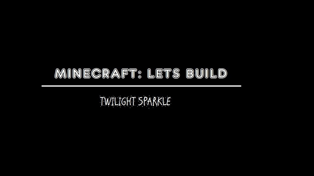Minecraft Lets Build: Twilight Sparkle PART 2 and 3 - YouTube