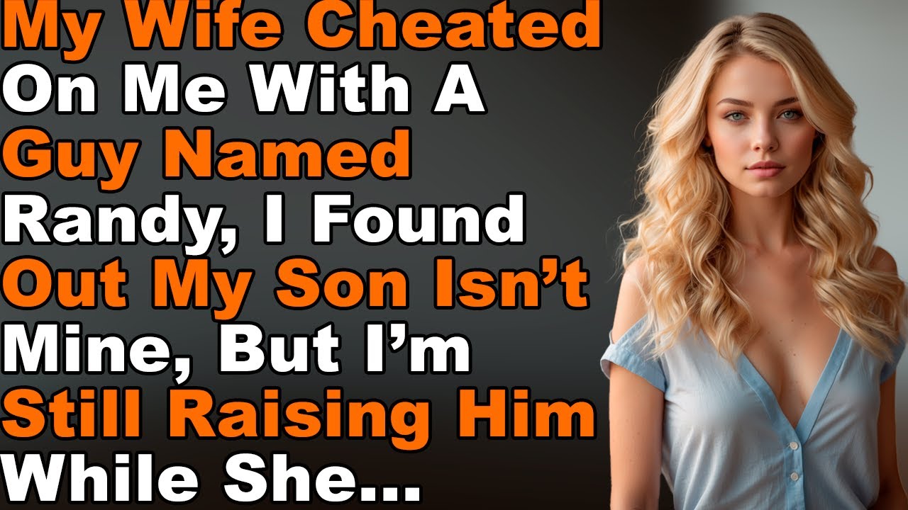 My Wife Cheated With Randy, Then Discovered My Son Isn’t Mine, But Im ... My Wife Cheated With Randy, Then Discovered My Son Isn’t Mine, But Im ...