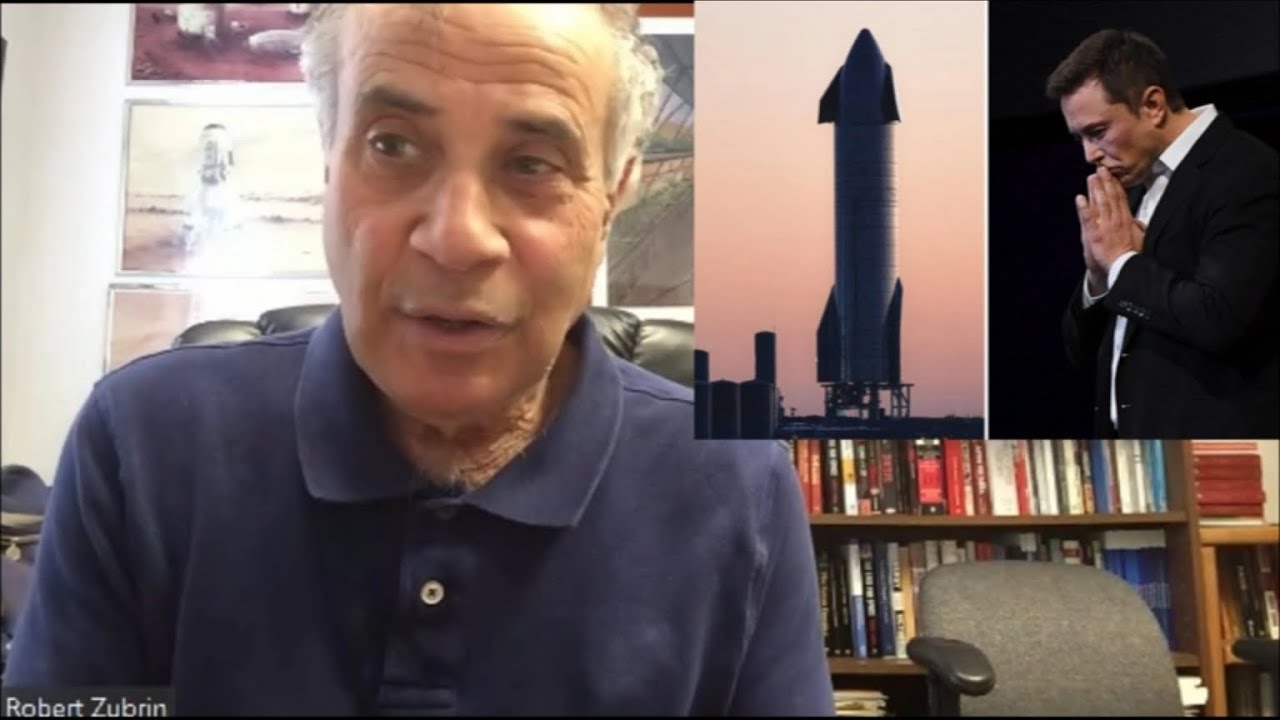 Dr. Robert Zubrin on Elon Musk's Starship Mars Rocket - YouTube