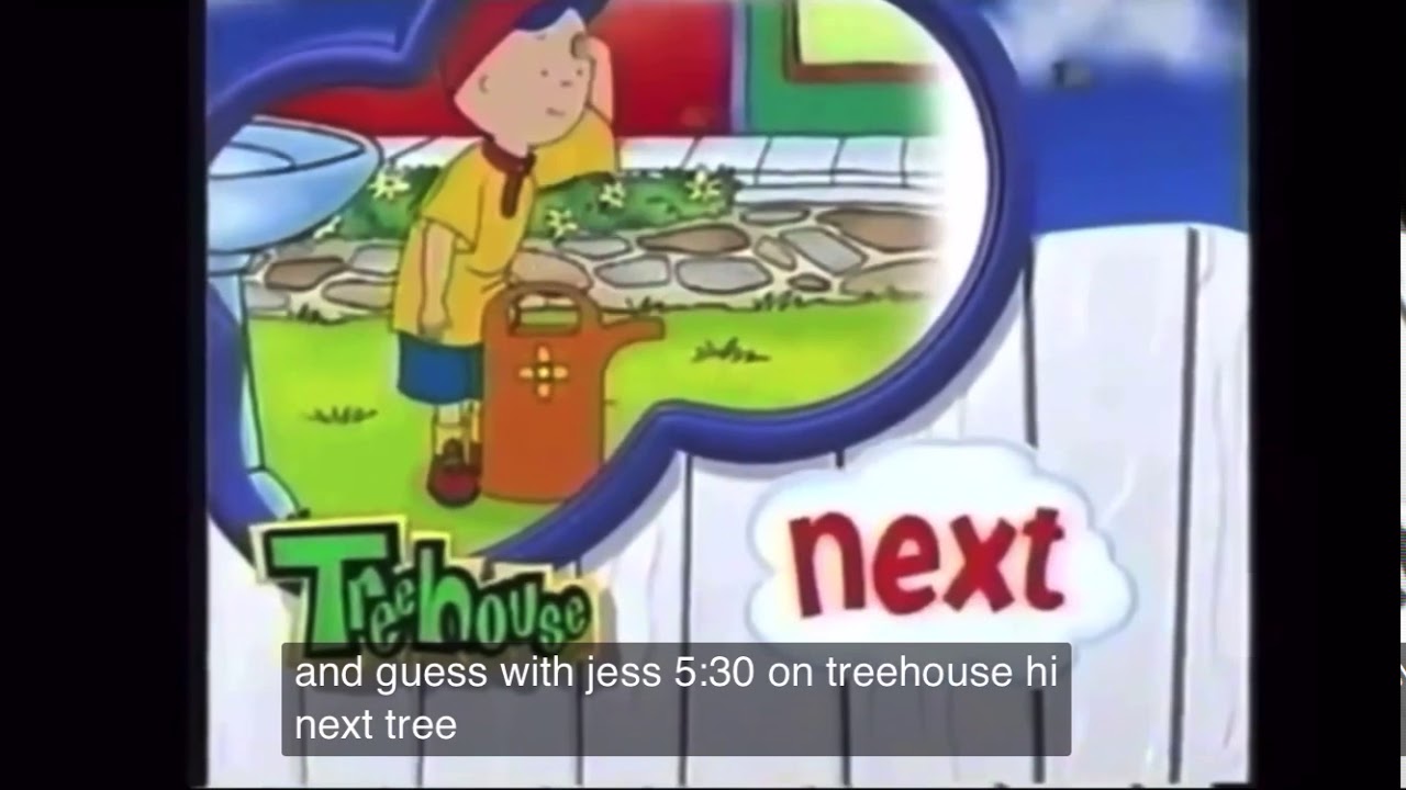 Caillou Next On Treehouse - YouTube