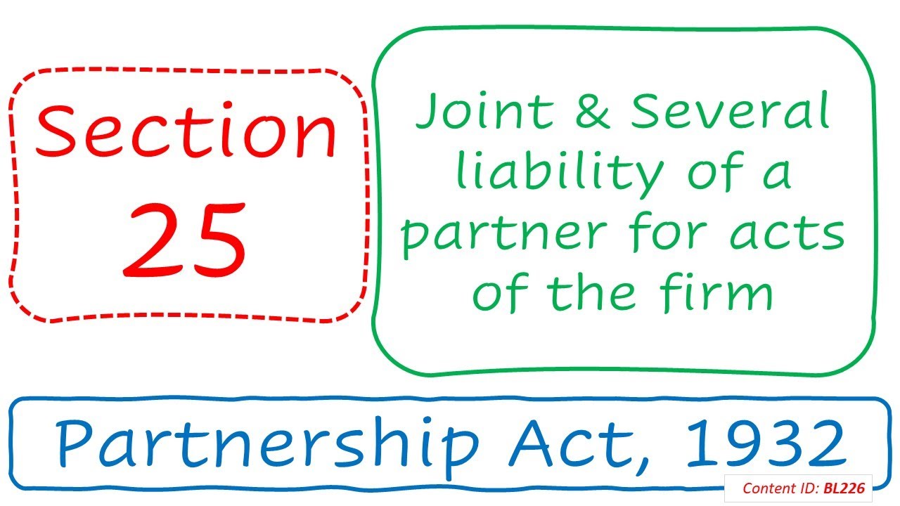 Section 25 Joint & Several liability of a partner for acts of firm ...