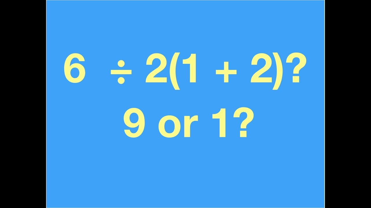 What is the value of 6 ÷ 2(1+2)? - YouTube