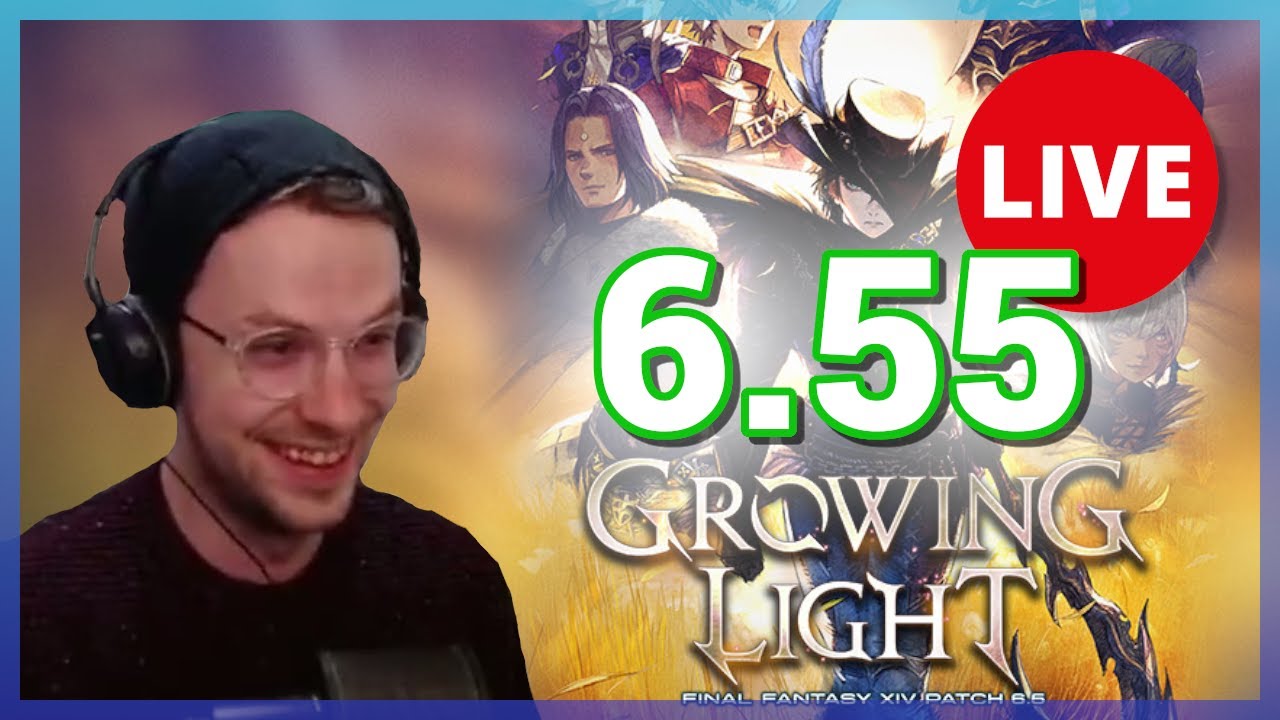 [LIVE] FFXIV PATCH 6.55 REACTION - YouTube