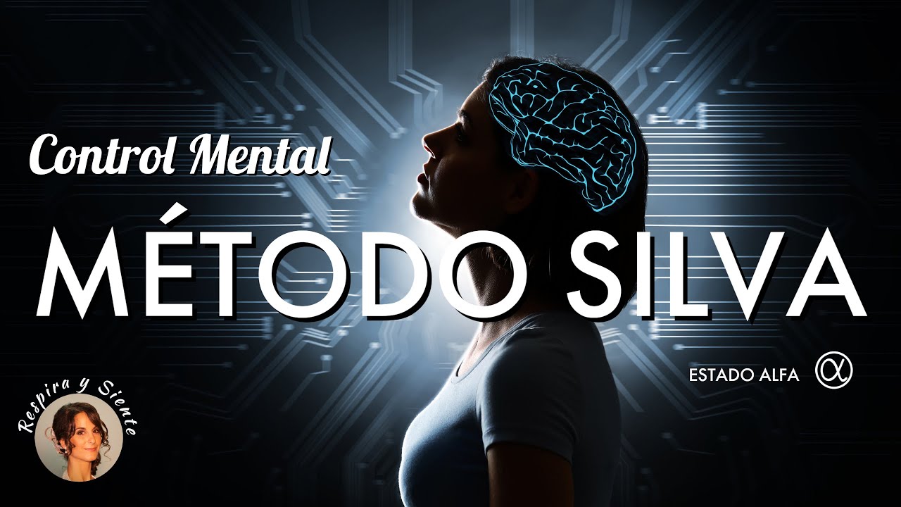 🧠MÉTODO SILVA de CONTROL MENTAL |MEDITACIÓN GUIADA para CONSEGUIR tus ...