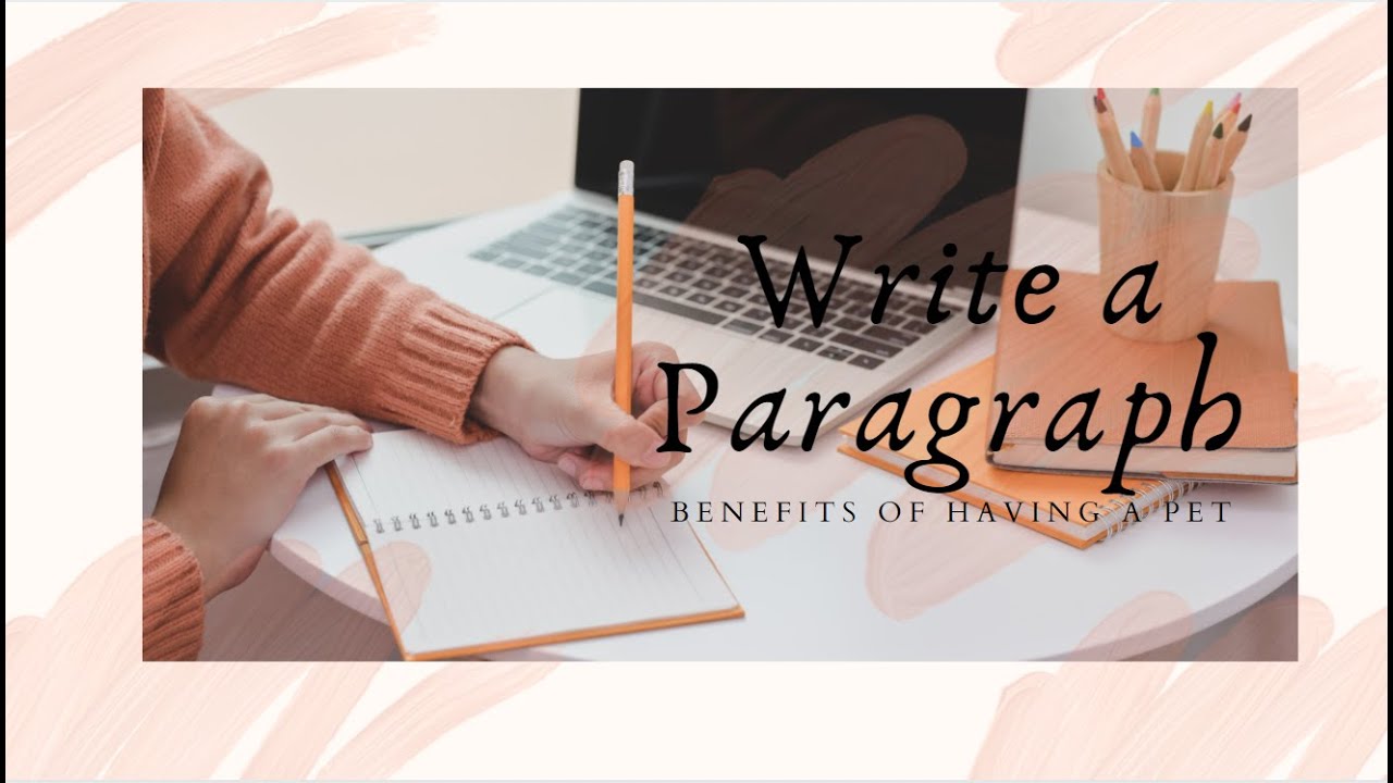 Write a paragraph Benefits of having a pet - YouTube