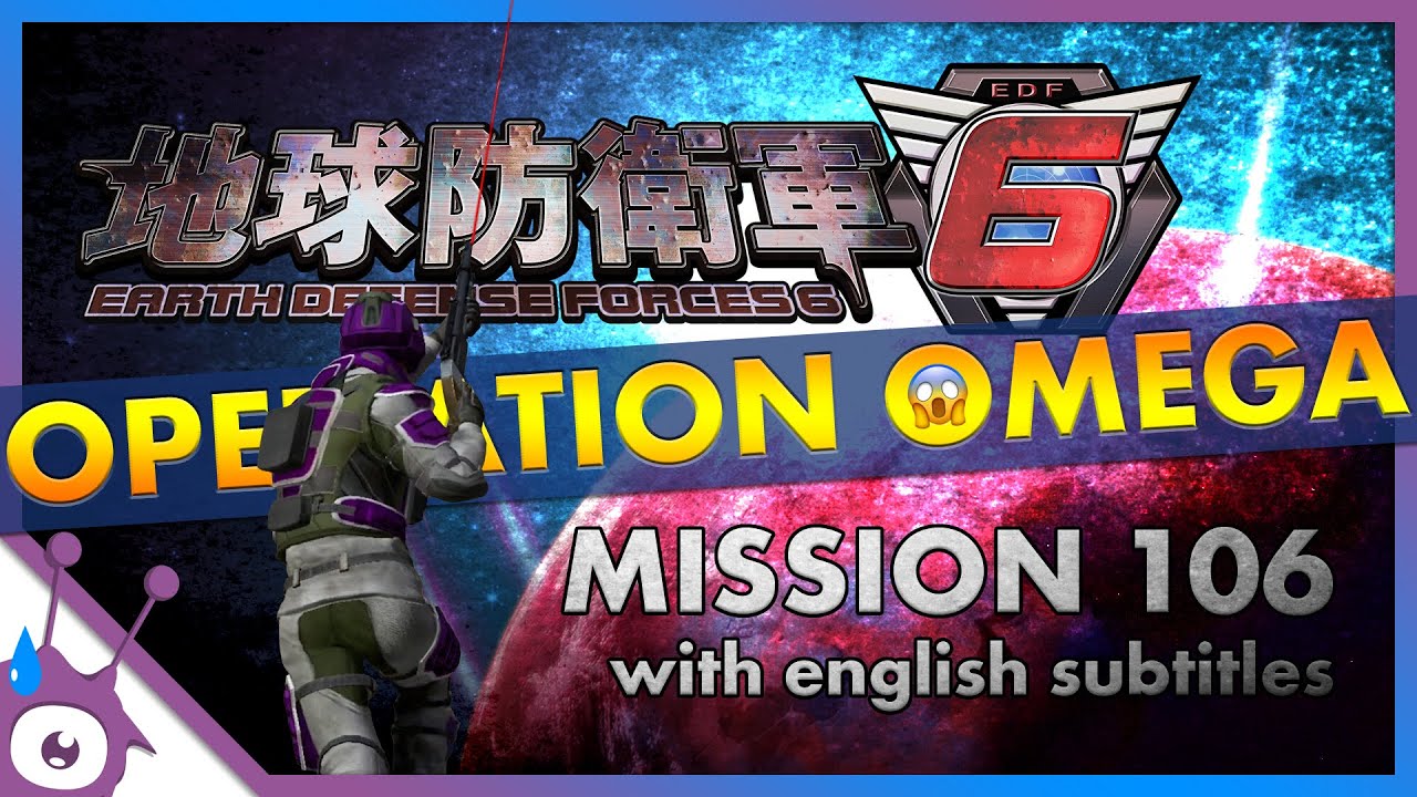 Earth Defense Force 6 - Mission 106 (English Subtitles) - Diversion ...