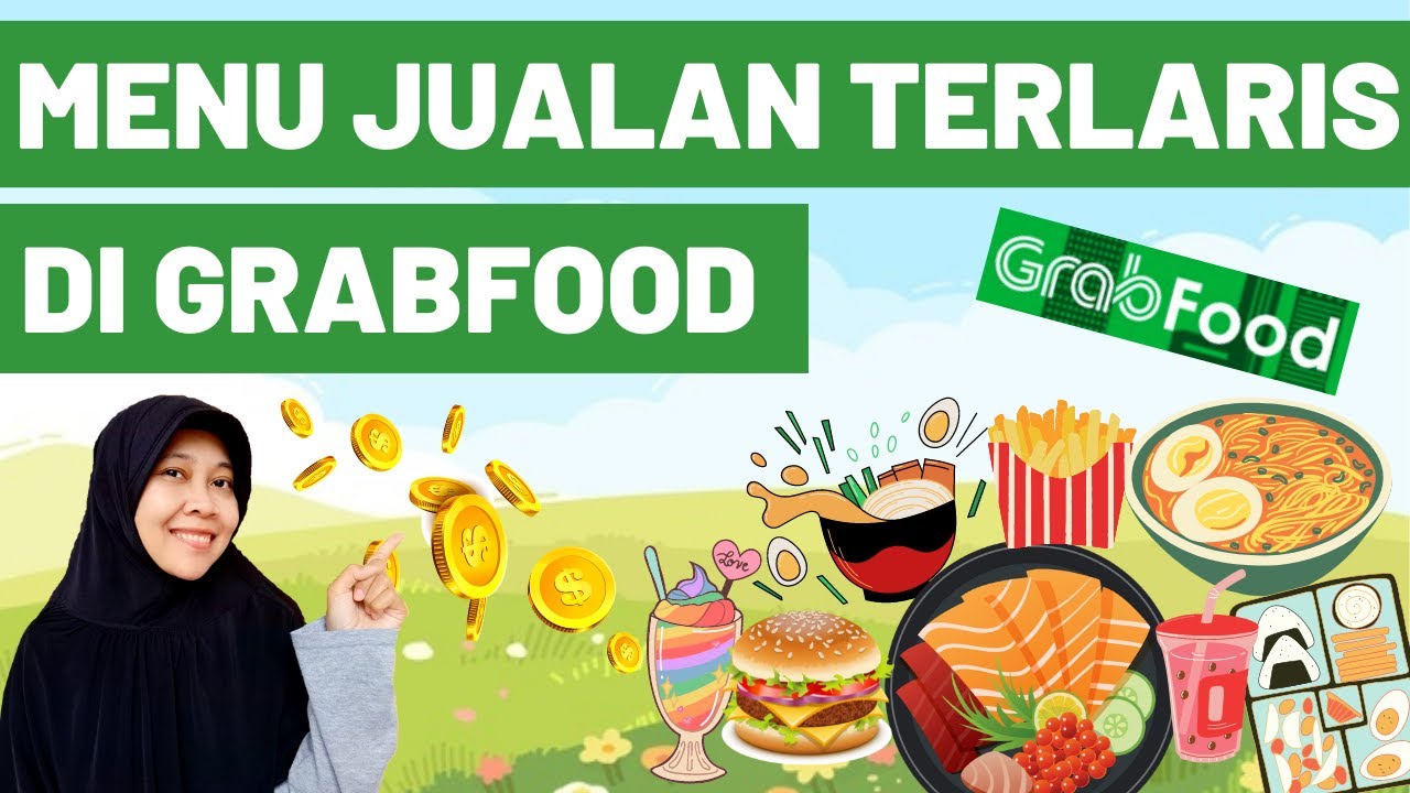 DAGANGAN TERLARIS DI GRABFOOD! PERBANDINGAN MENU JUALAN ONLINE PALING ...
