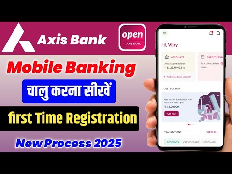 Axis Bank Mobile Banking App Registration full Process | How To ...