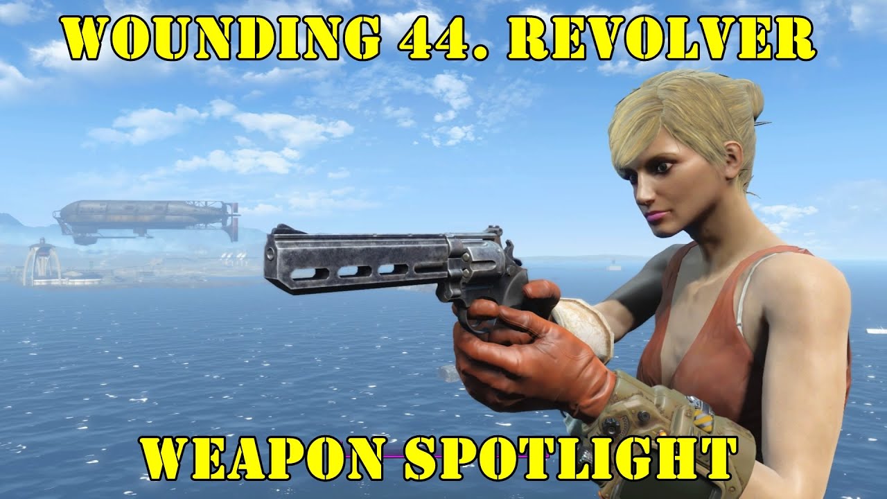 Fallout 4: Weapon Spotlights: Wounding 44. Revolver - YouTube