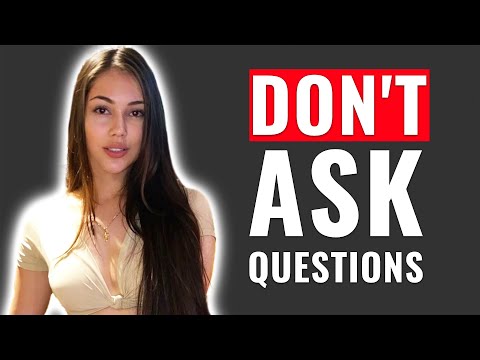 How to Talk to Girls (Don't Ask Questions!)
