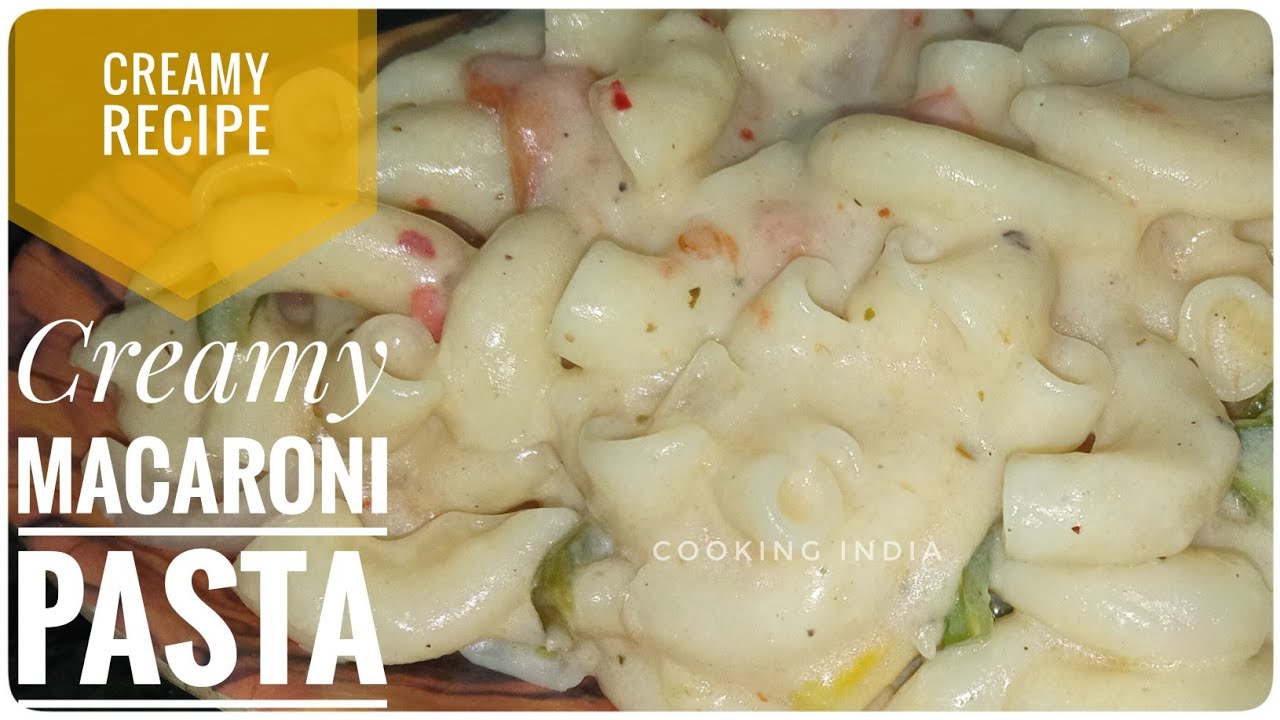 Creamy Macaroni Pasta | Macaroni Pasta Recipe | Pasta Recipe - YouTube