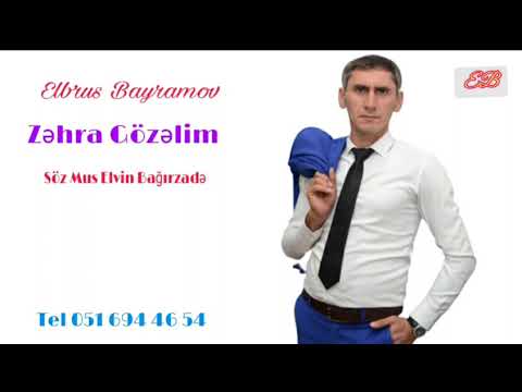 Elbrus Bayramov.Zəhra Gözəlim.2023