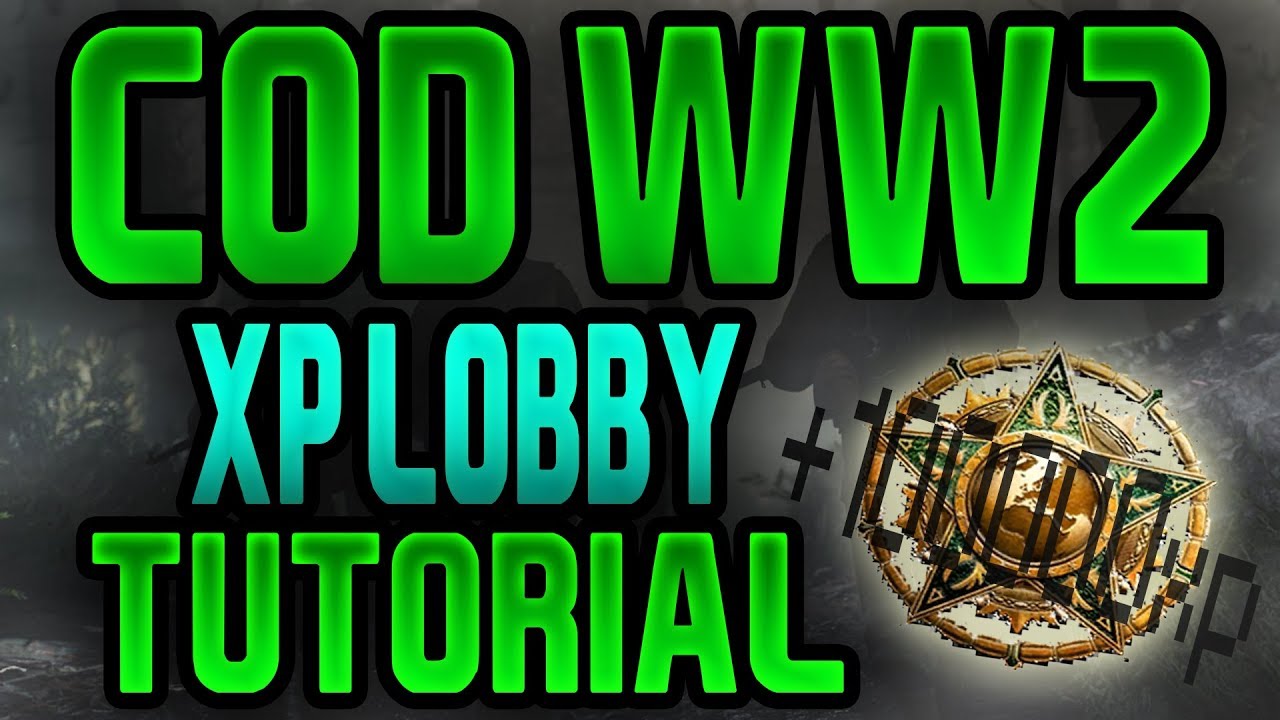 COD WW2 XP LOBBY TUTORIAL - 100K + XP PER GAME - Fastest Master ...