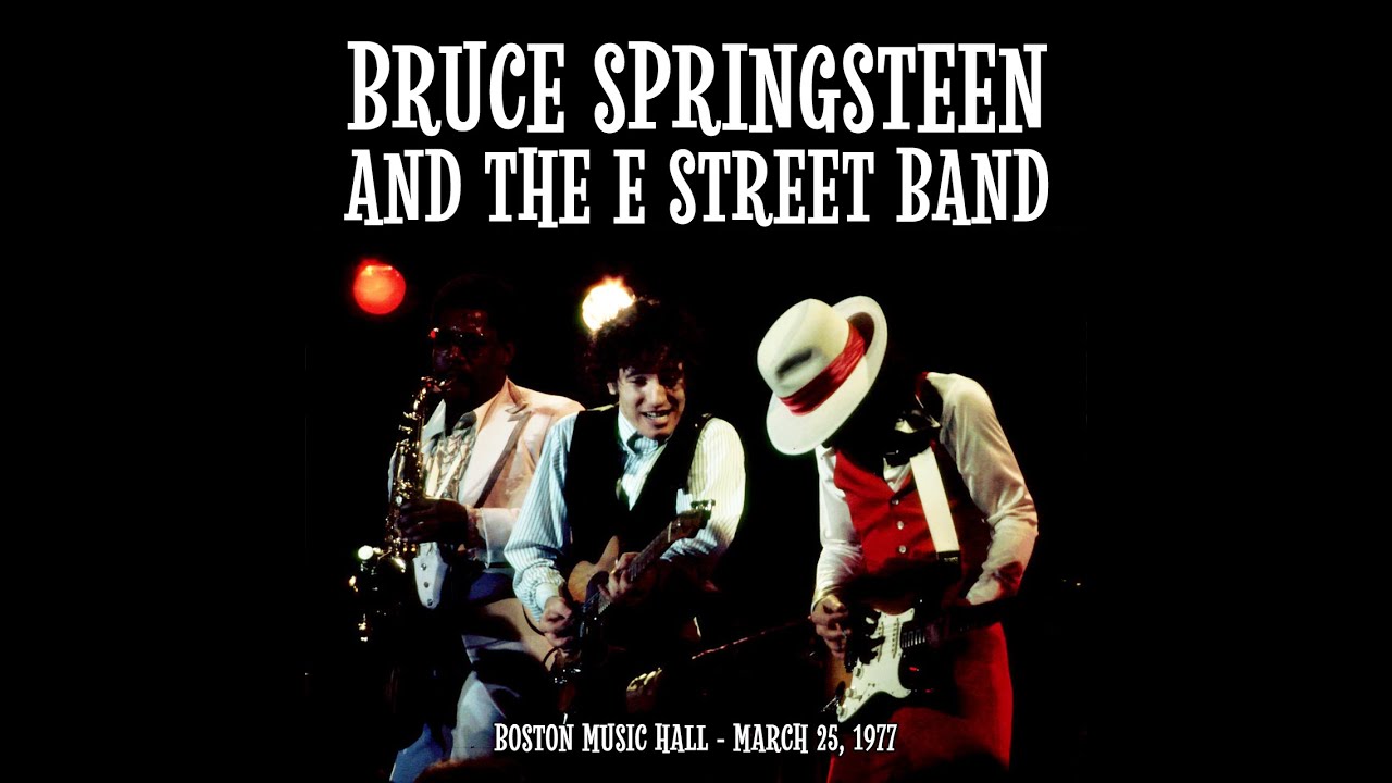 Bruce Springsteen Live Concert - 3/25/77 Boston - YouTube