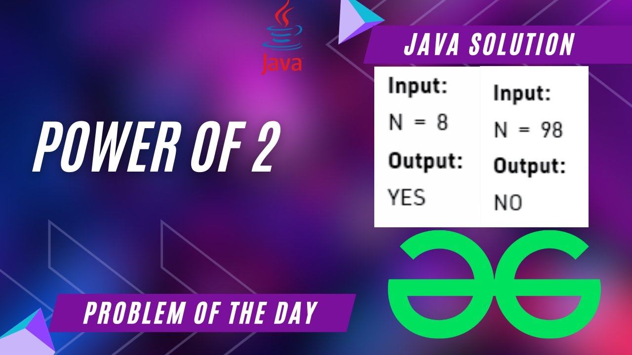 Power Of 2 Geeksforgeeks Potd Java Solution Apna Coding Youtube