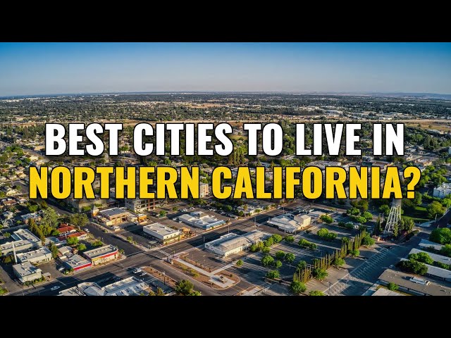 Best Northern California Cities