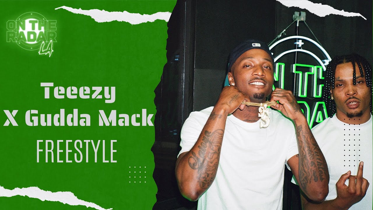 The Teeezy X Gudda Mack "On The Radar" Freestyle (Los Angeles Edition ...
