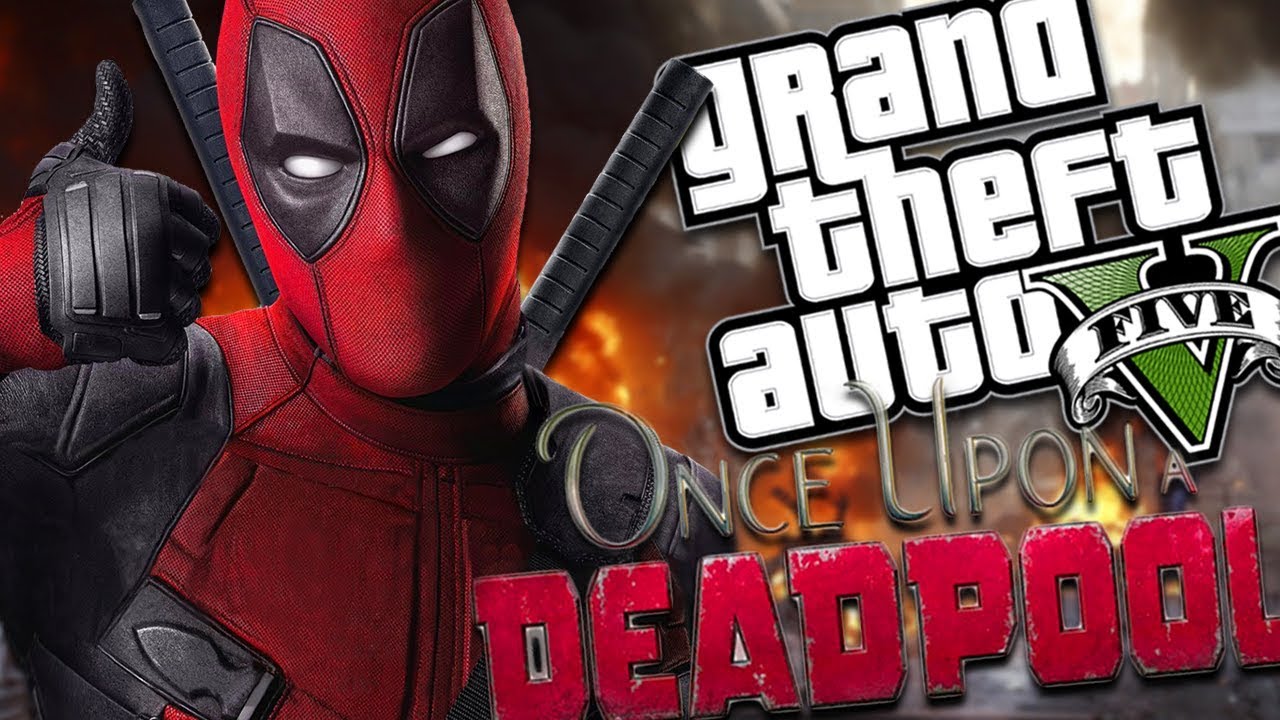 ONCE UPON A DEADPOOL MOD (GTA 5 PC Mods Gameplay) - YouTube