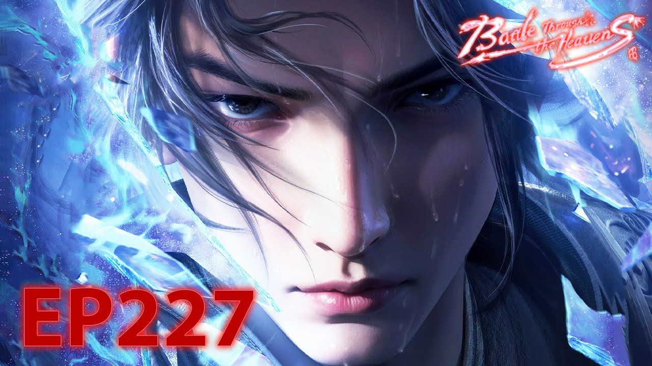 💥ENG SUB | Battle Through the Heavens EP227 Full Version - YouTube