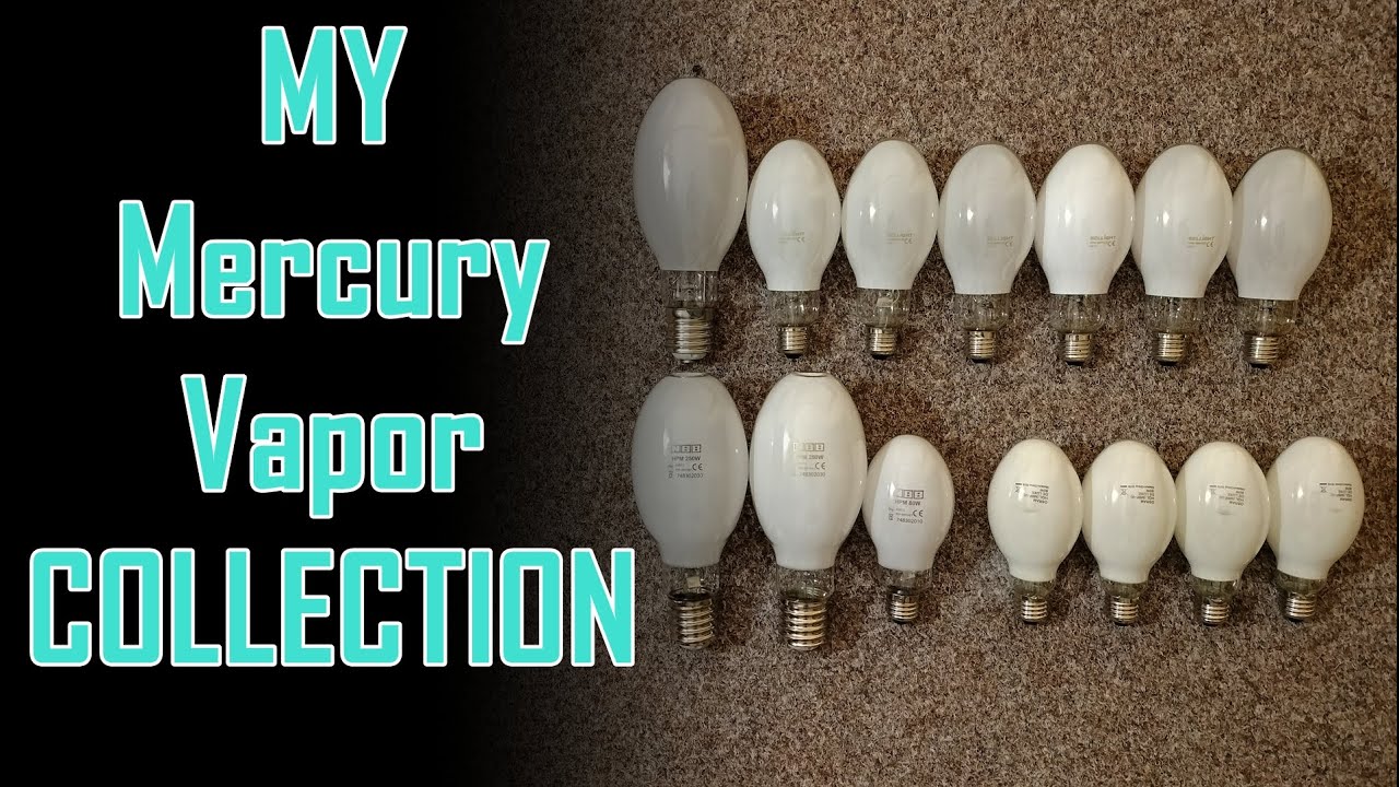 MY Mercury Vapor lamps COLLECTION - YouTube