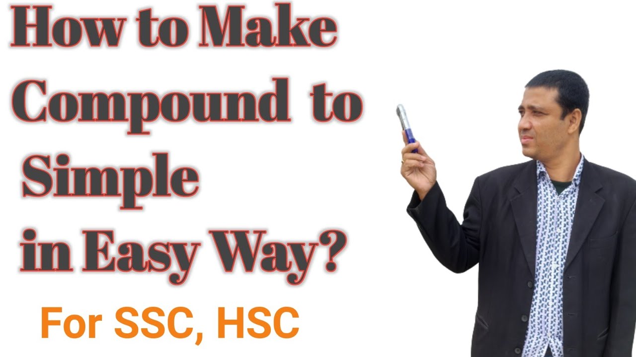How to Make Compound to Simple in Easy Way? (Make into Simple ...