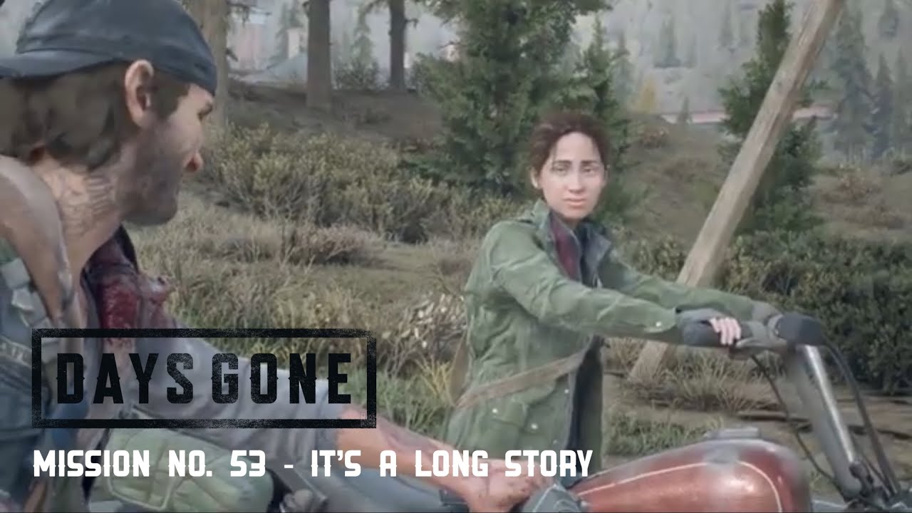 Days Gone - Mission No. 53 - It's a Long Story - YouTube