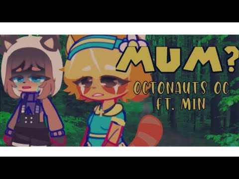 Mum? (Octonauts) Ft. OCS (movements test) - YouTube
